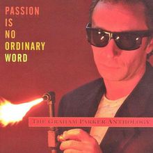 Graham Parker - Passion Is No Ordinary Word CD2 Mp3 Album Download