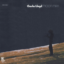 Charles Lloyd - Moon Man (Vinyl) Mp3 Album Download