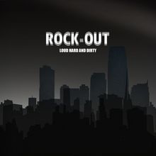Rock-Out - Loud Hard And Dirty Mp3 Album Download